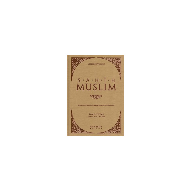 Sahih Muslim – 6 Tomes – livre de hadith Muslim