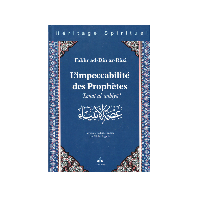 Impeccabilité des prophètes ('Ismat al-anbiyâ'), de Fakhr ad-Dîn Ar ...