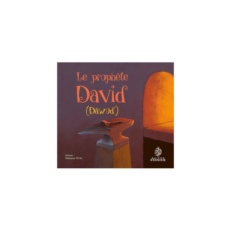 Le prophète David (dawud) Sumeyye Ocal